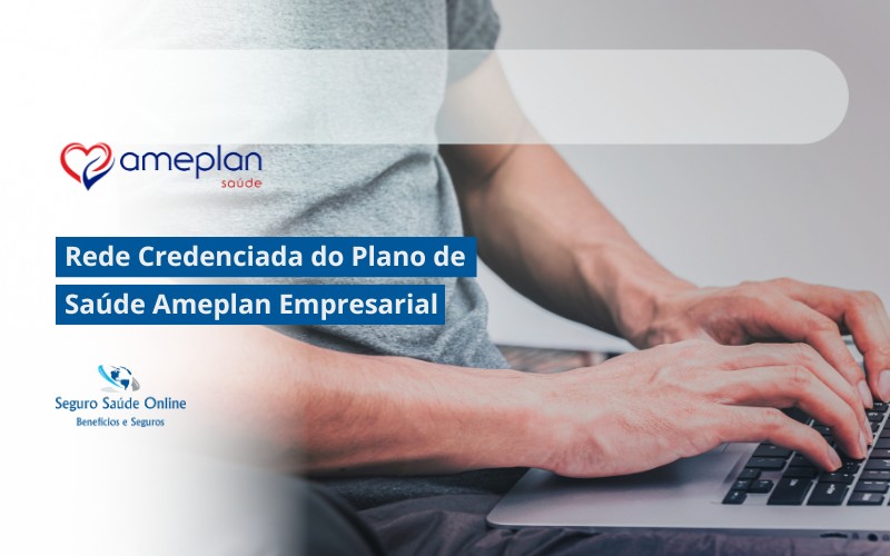 Rede Credenciada do Plano de Saúde Ameplan Empresarial - Plano de Saúde ...