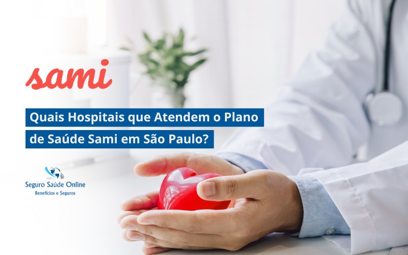 Hospitais que Atendem o Plano de Saúde Sami em São Paulo?